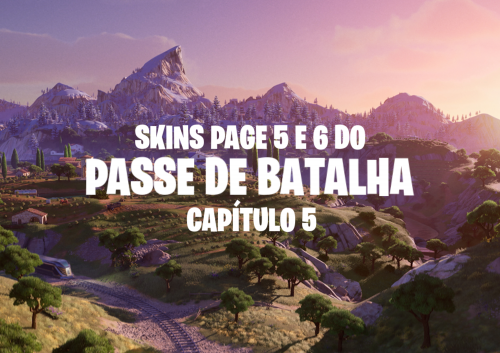 Fortnite - Skins Page 5 e 6 dos Battle Pass do Capítulo 5 Tier List ...
