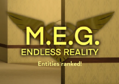 M.E.G. Endless Reality Entities Tier List (Community Rankings) - TierMaker