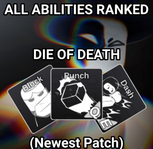 Die of Death: All Abilities Tier List (Community Rankings) - TierMaker