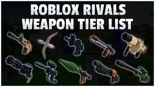 Roblox Rivals | Weapon Tier List (Community Rankings) - TierMaker