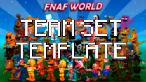 Create a FNaF World Team Set Tier List - TierMaker