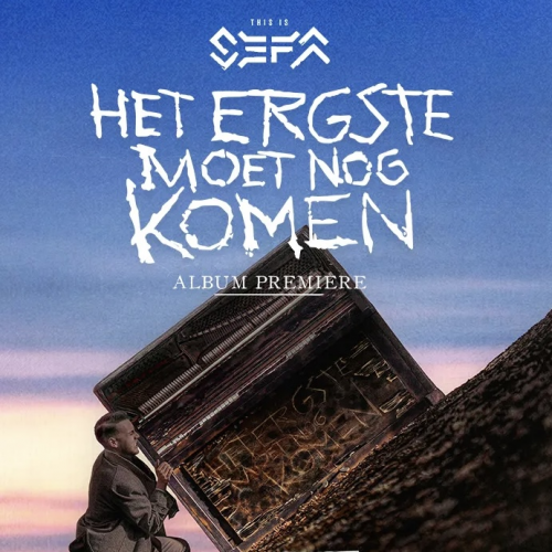 Het Ergste Moet Nog Komen SEFA Tier List (Community Rankings) - TierMaker