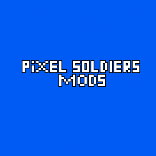 Create a Pixel soldiers mods Tier List - TierMaker