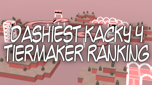 Dashiest Kacky 4 Tier List (Community Rankings) - TierMaker