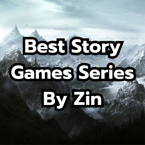 Best Story Games Series By Zin Tier List (Community Rankings) - TierMaker