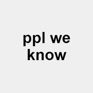 ppl we know Tier List (Community Rankings) - TierMaker