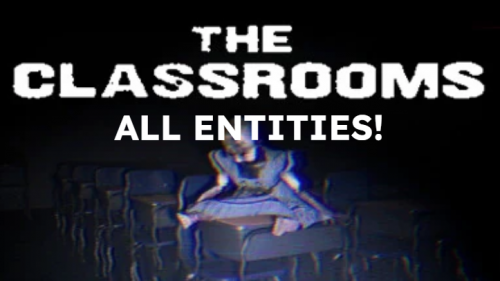 Create a The Classrooms Entities (V0.7) Tier List - TierMaker