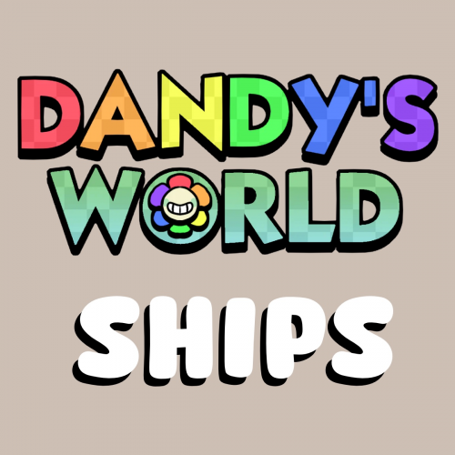 Dandy’s World Ships Tier List (Community Rankings) - TierMaker
