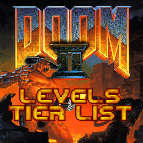Create a Doom II (2) Hell On Earth Maps Tier List - TierMaker