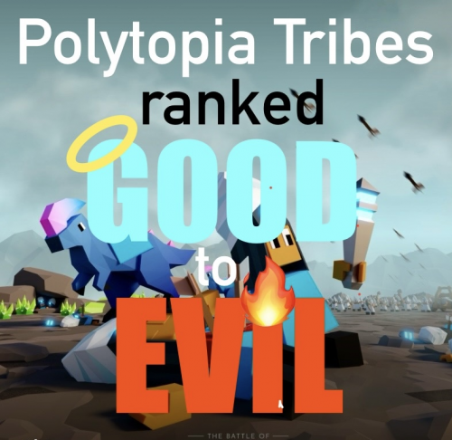 Create a Polytopia tribes ranked 😇 Good to 😈 Evil Tier List - TierMaker