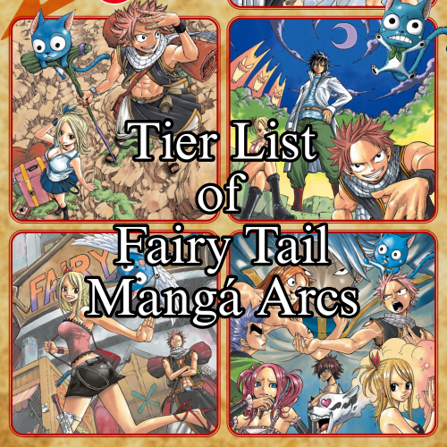 Create a Fairy Tail Mangá Arc's Tier List - TierMaker