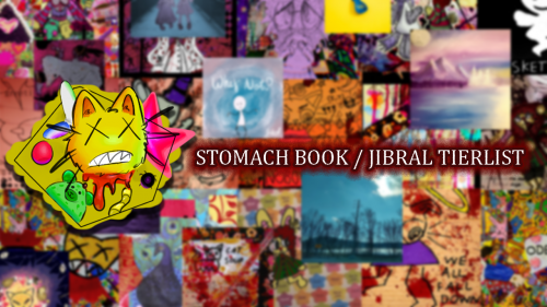 Create a STOMACH BOOK / JIBRAL MUSIC TIERLIST Alignment Chart - TierMaker
