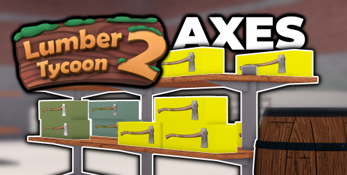 Lumber Tycoon 2 Axes 2025 Tier List (Community Rankings) - TierMaker