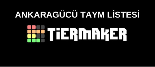 Create a Ankaragücü Taym Tier List - TierMaker