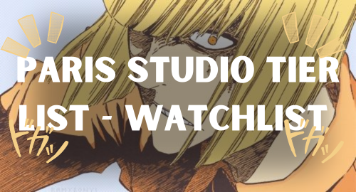 Paris Studio + Watchlist ( 01/03/2025 ) Tier List (Community Rankings ...
