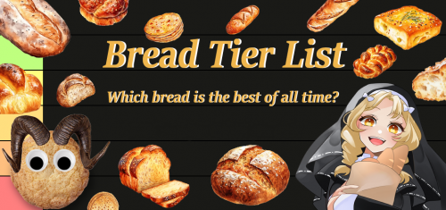 ChurchofBreadVT and SnickerdoodleDemon's Bread Tier List (Community ...