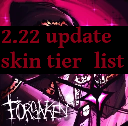 Create a Forsaken patch 2.22 Tier List - TierMaker