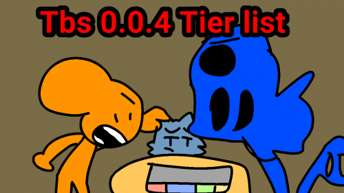 Fnf tbs 0.0.4 Tier List (Community Rankings) - TierMaker
