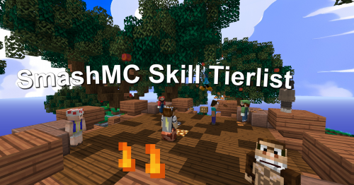 SmashMC Skill Tierlist Tier List (Community Rankings) - TierMaker