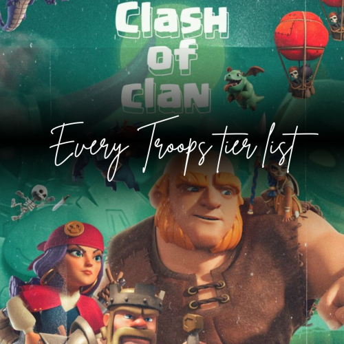 Every Clash of Clans Troops Tier List (Community Rankings) - TierMaker