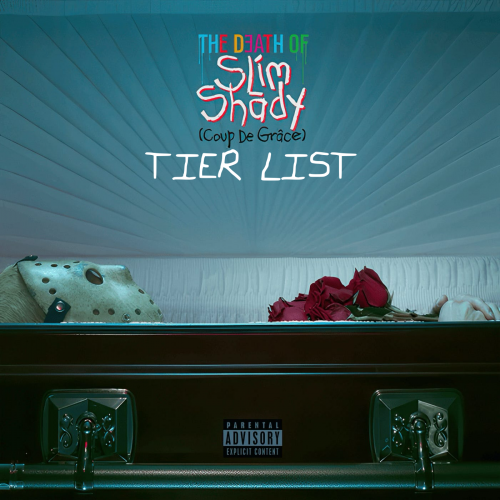 Create a The Death Of Slim Shady Tier List - TierMaker
