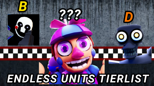 FNTD Endless Unit Tier List (Community Rankings) - TierMaker