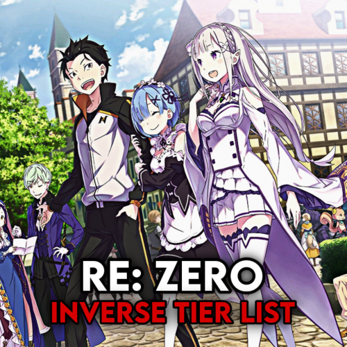 Re: Zero Tier List (Community Rankings) - TierMaker