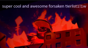 Create a Forsaken | Chase Themes + LMS Tier List - TierMaker