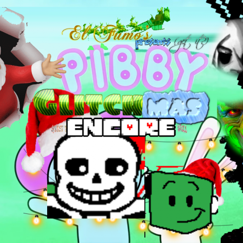 El Fumo Presents: PIBBY GLITCHMAS ENCORE Characters Tier List ...