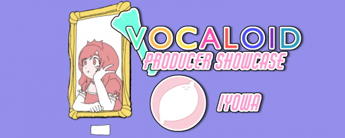 Create a VOCALOID PRODUCER SHOWCASE #1: IYOWA Tier List - TierMaker
