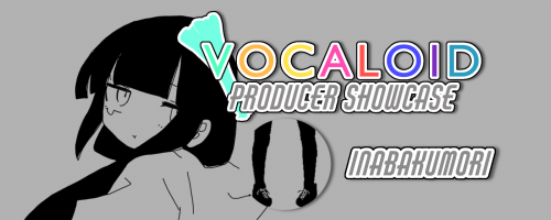 Create a VOCALOID PRODUCER SHOWCASE #2: INABAKUMORI Tier List - TierMaker