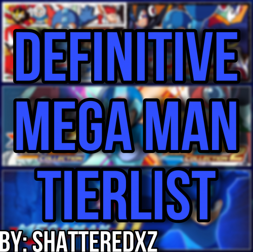 Create a Definitive Mega Man Powerscaling (Vig) Tier List - TierMaker