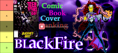 Ranking BLACKFIRE Comic Book Appearances Tier List (Community Rankings ...