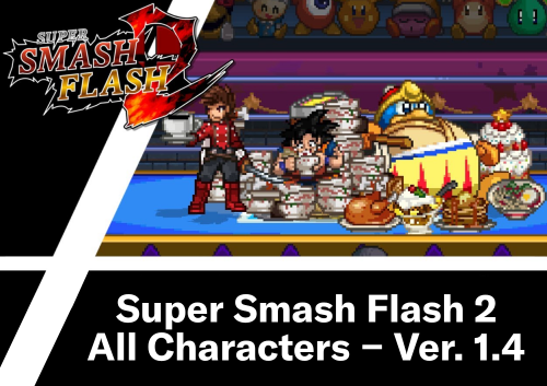 Super Smash Flash 2 Characters - Ver. 1.4 Tier List (Community Rankings ...