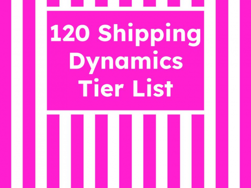 120 Shipping Dynamics Tier List (Community Rankings) - TierMaker