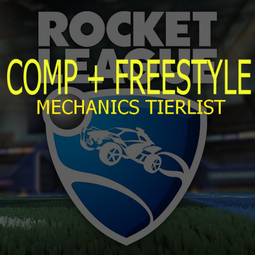 Create a (2023) ULTIMATE Rocket League Mechanics TierList Tier List ...