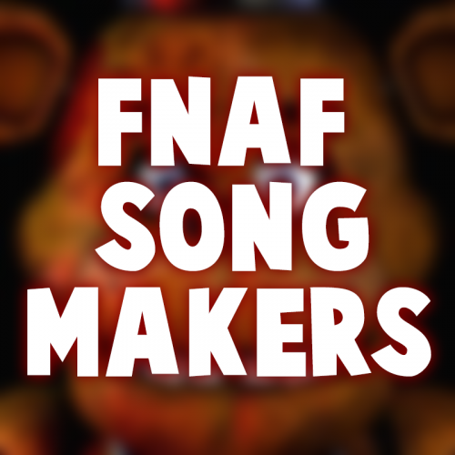 FNAF SONG MAKERS Tier List (Community Rankings) - TierMaker