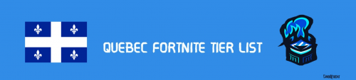 FORTNITE QUÉBEC BEST PLAYERS Tier List (Community Rankings) - TierMaker