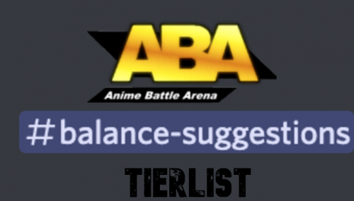 ABA #BALANCE-SUGGESTIONS TIERLIST Tier List (Community Rankings ...