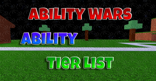 Ability Wars Ability Tier List (Community Rankings) - TierMaker