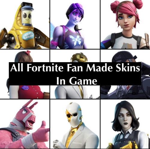All Fortnite Fan Made Skins In Game Tier List (Community Rankings ...