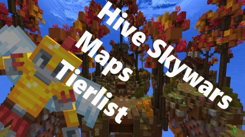 All Hive Skywars Maps Tierlist Tier List Community Rankings TierMaker