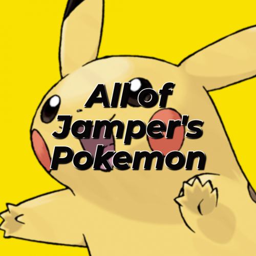 All Of My Pokémon Ever (Jamper) Tier List (Community Rankings) - TierMaker