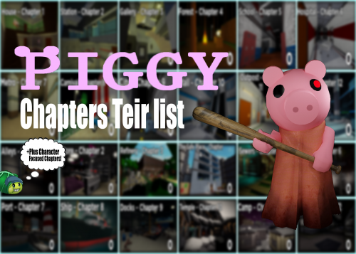 Create a All Piggy Chapters Tier List - TierMaker