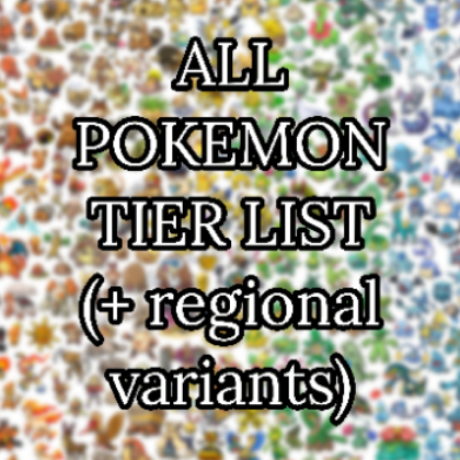 Create a All Pokemon (+Gen 9) Tier List - TierMaker