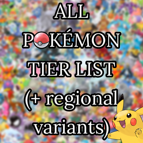 Create a All Pokémon (+ Gen 9) Tier List - TierMaker