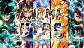 Anime Hype Tierlist Tier List (Community Rankings) - TierMaker