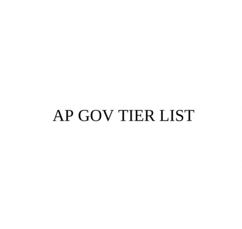 ap gov Tier List (Community Rankings) - TierMaker