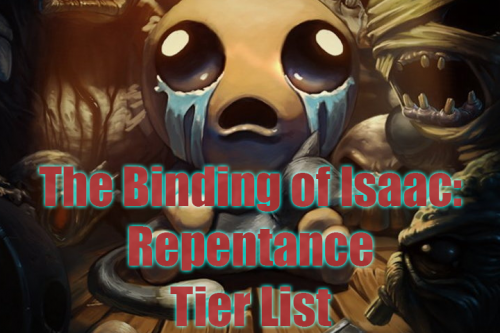 Create a Binding of Isaac Character (Repentance Included) Tier List - TierMaker