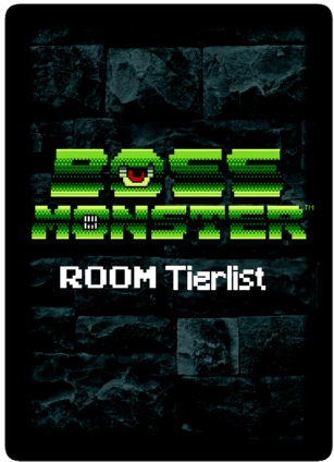 Boss Monster Rooms Tier List (Community Rankings) - TierMaker